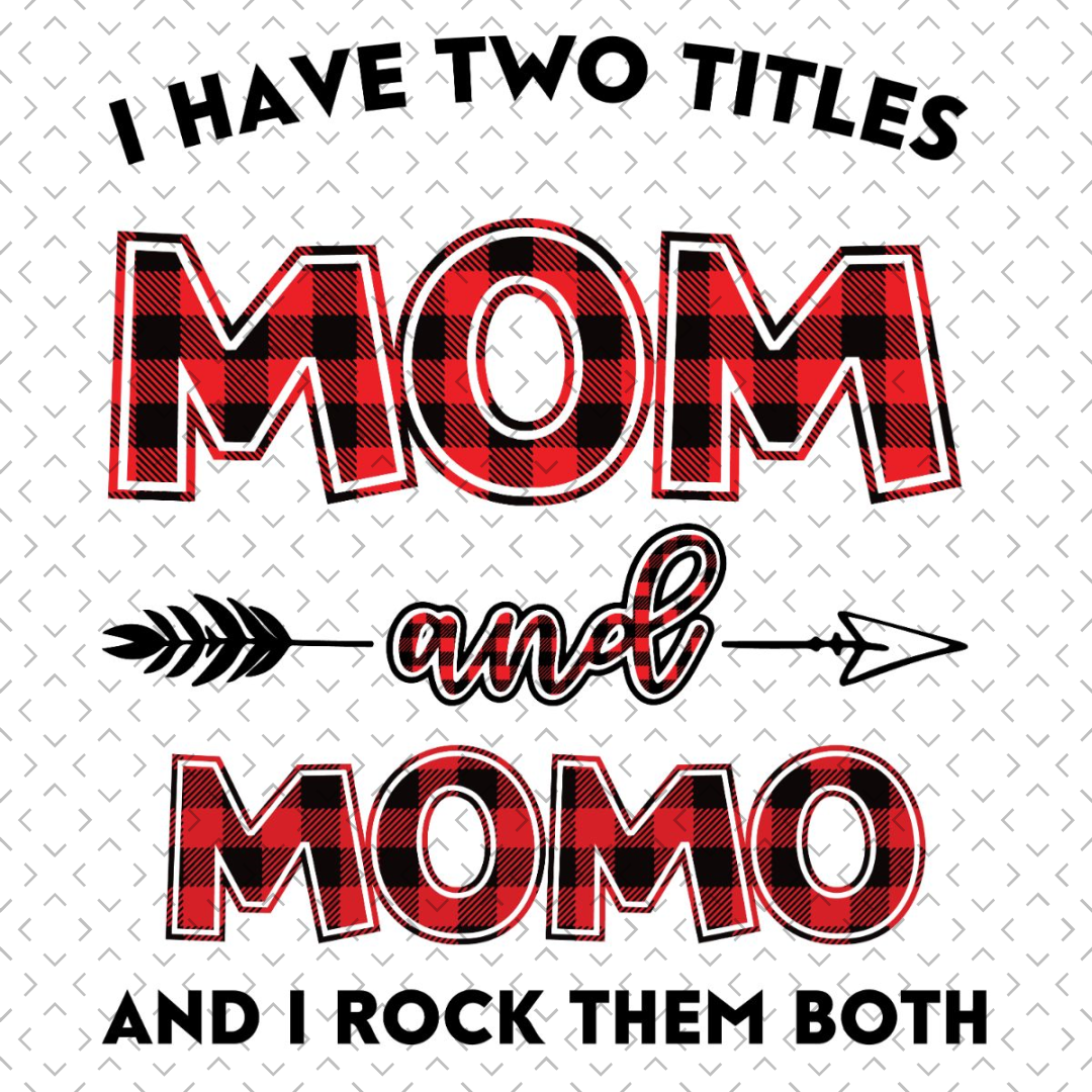 I Have Two Titles Mom And Momo Svg, Mom And Momo Svg, Mom Sv | Inspire ...