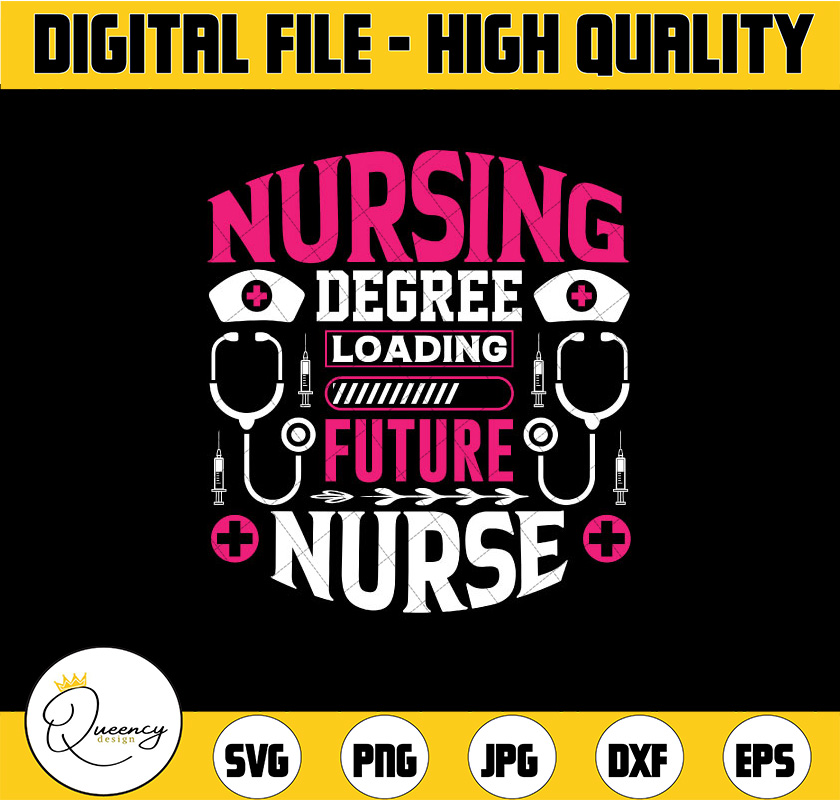 Nursing Degree Loading Future Nurse svg, nurse life svg, nur | Inspire ...