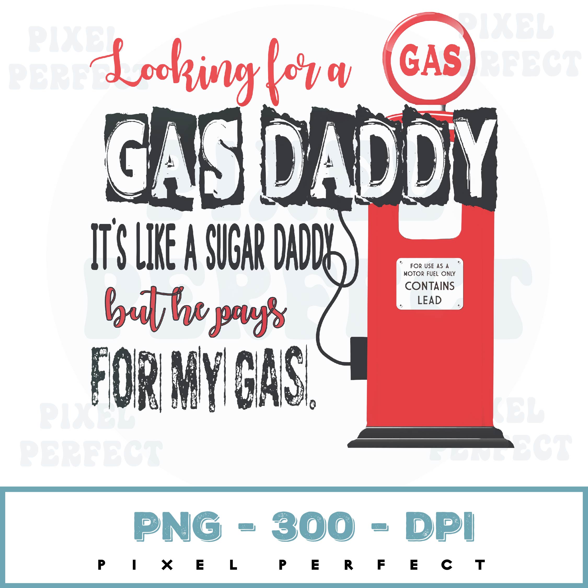 Gas Daddy, Gas design 2022 png, gas daddy png, instant downl | Inspire ...