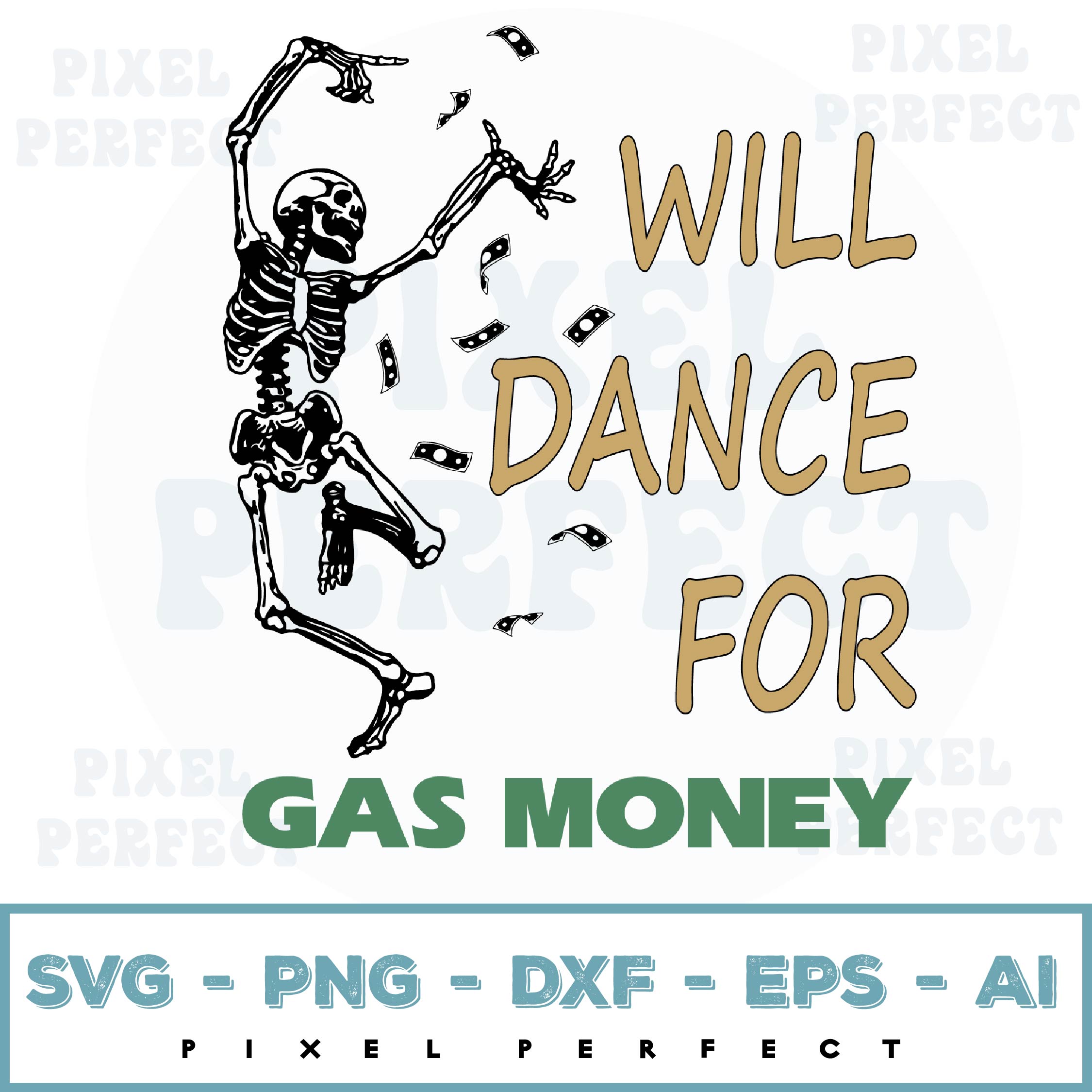Will dance for gas money svg png | Inspire Uplift