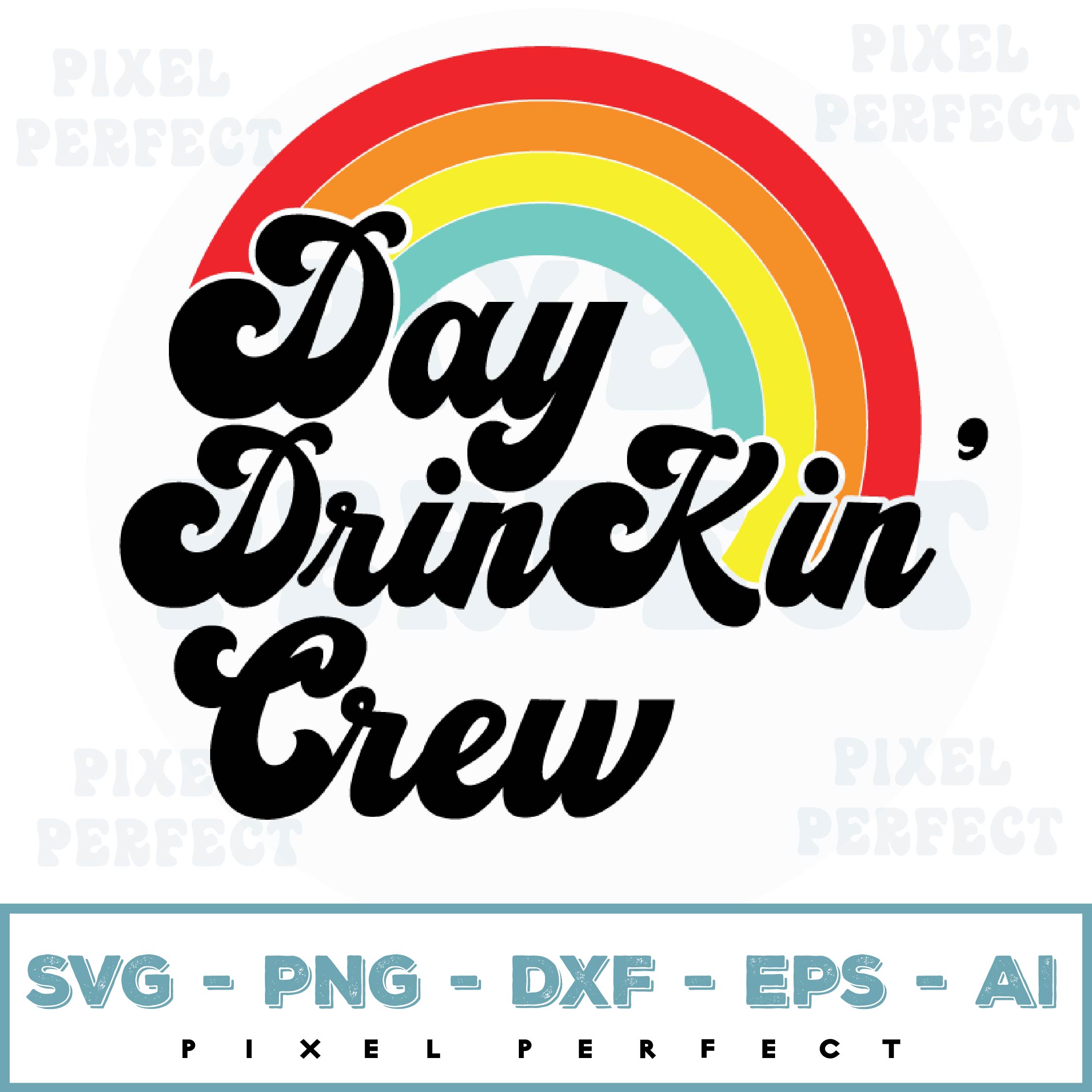 Day Drinking Svg, Day Drinking Crew Svg, Day Drinking Svg, S - Inspire ...