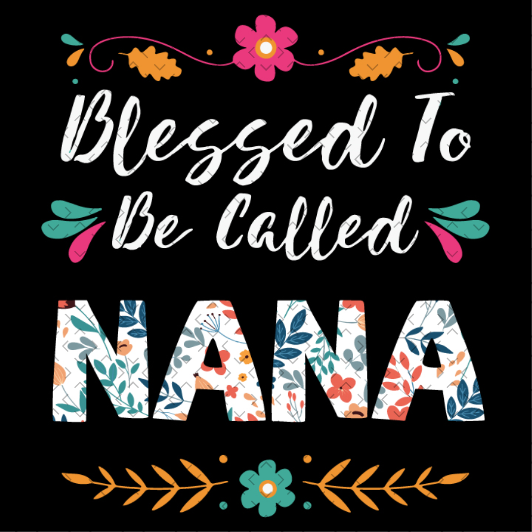 Blessed To Be Called Nana Svg, Mothers Day Svg, Nana Svg, Fl | Inspire Uplift