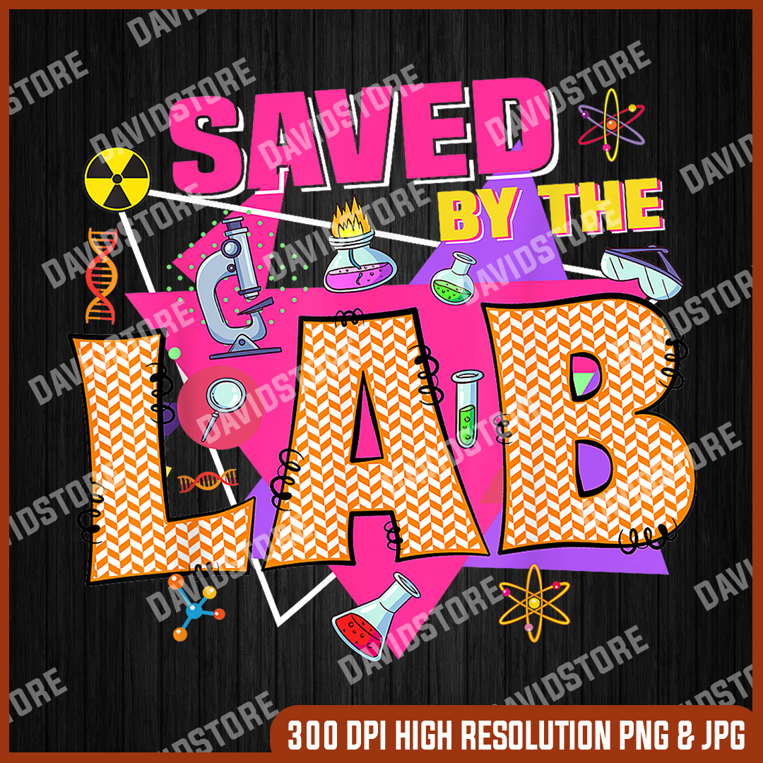 Retro Saved By The Lab Png, Medical Laboratory Tech Png, Lab - Inspire ...