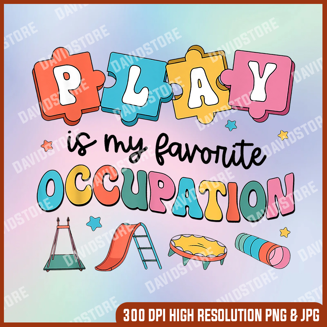 Play Is My Favorite Occupation Png, Occupational Therapy Png | Inspire ...