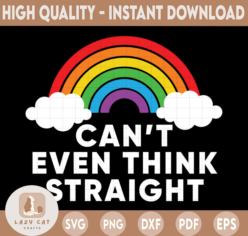 I Can't Even Think Straight SVG Cut File | printable vector - Inspire ...