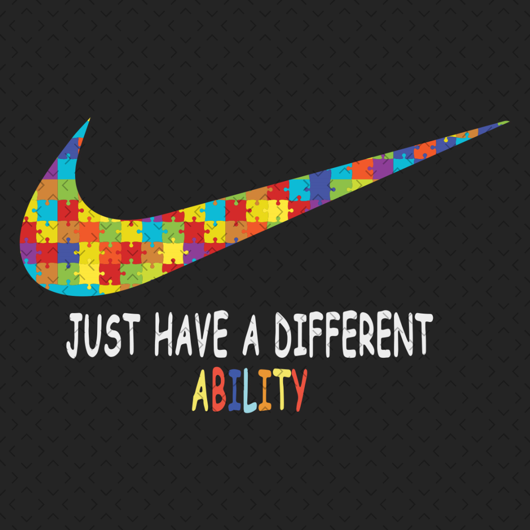 Just Have A Different Ability Svg, Autism Svg, Autism Nike S - Inspire ...