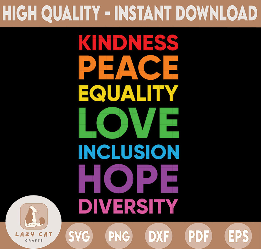Kindness Peace, Equality Love SVG, Inclusion Hope Diversity, | Inspire ...