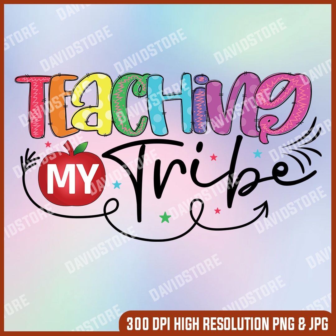 Teaching My Tribe Png, Teacher Appreciation Saying Quote Png - Inspire ...