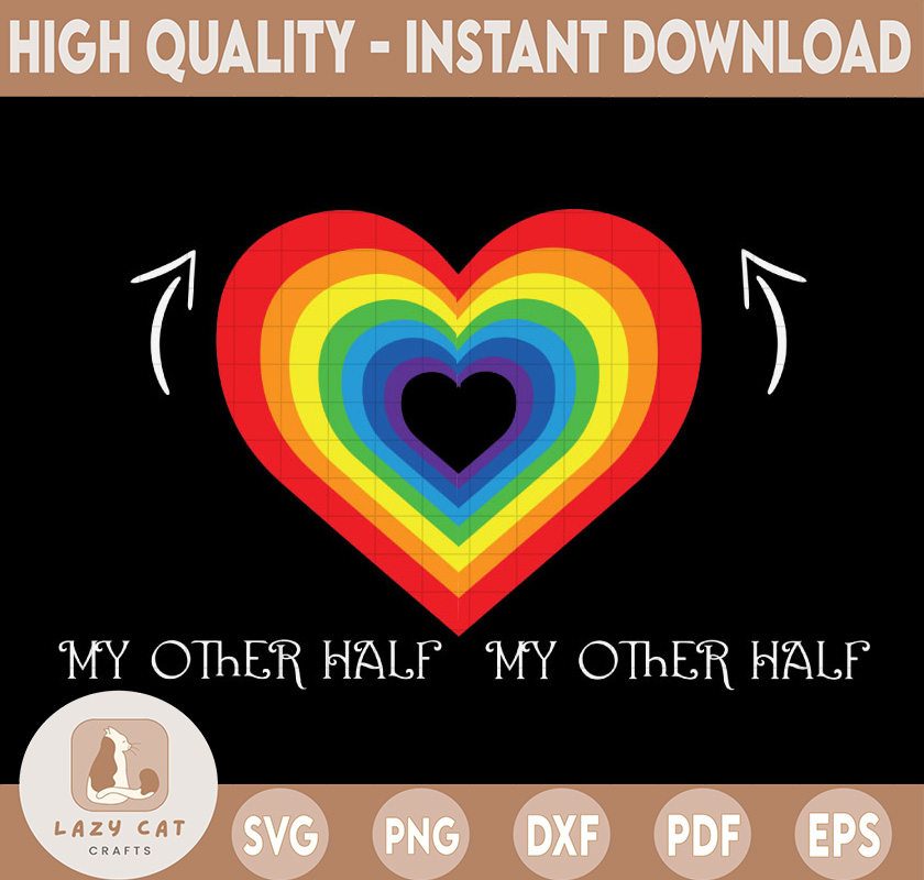 My Other Half SVG, LGBT heart svg Clipart For Cricut, Gay sv - Inspire ...