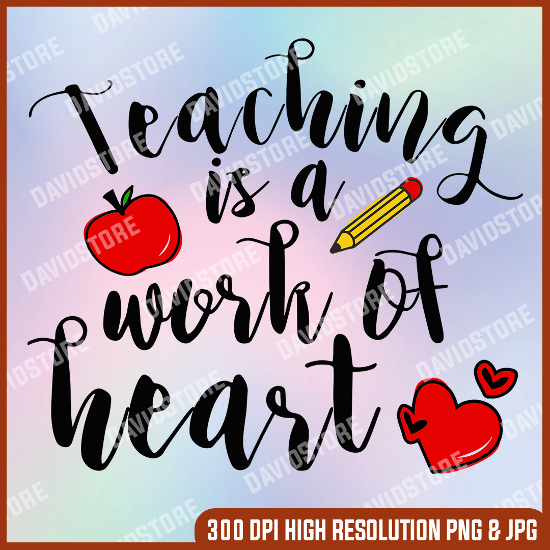 INSTANT DOWNLOAD, Teaching is a Work of Heart with Apple SVG | Inspire ...
