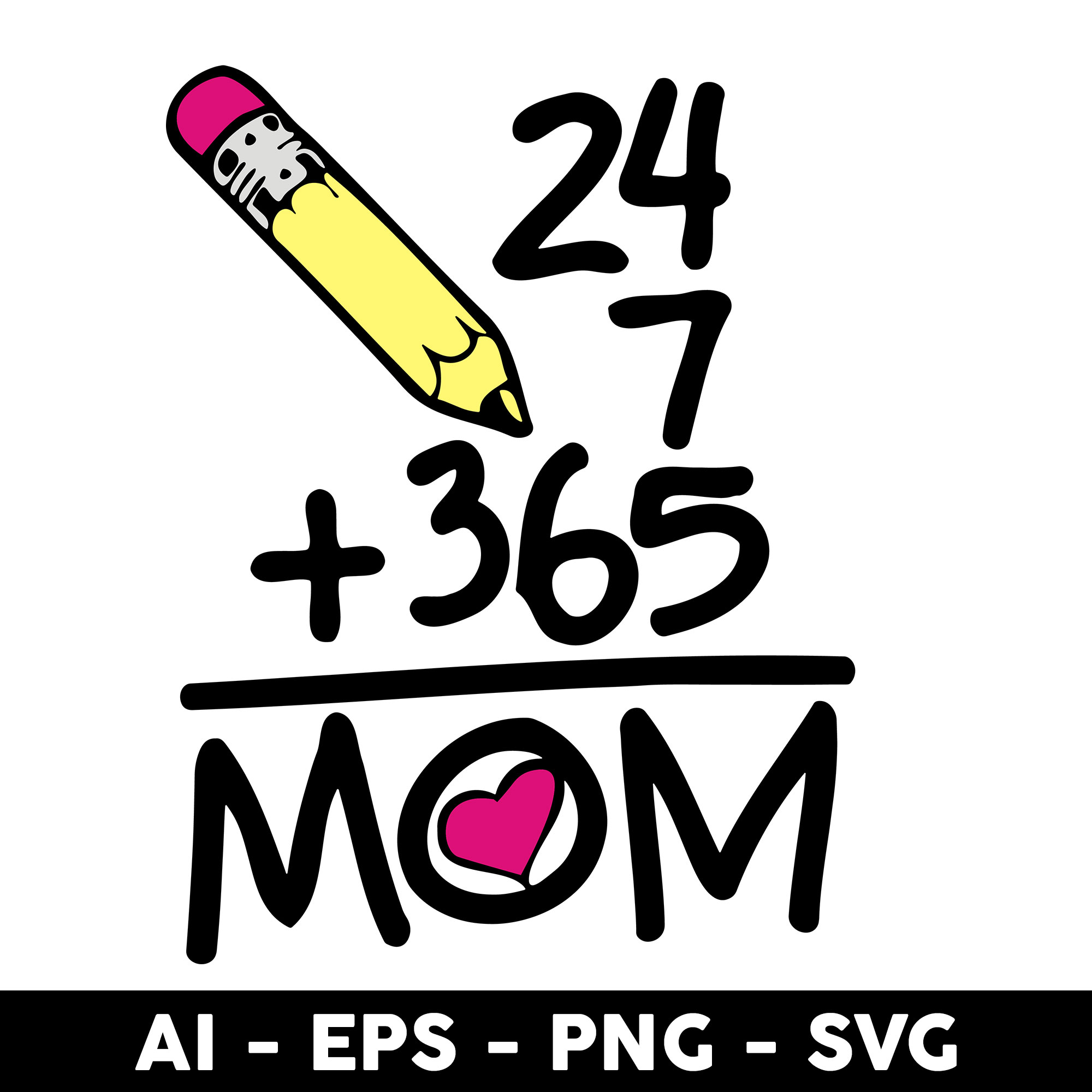 Math Of Mom Svg, 24/7 365 Mom Svg, Mom Svg, Mother's Day Svg | Inspire ...