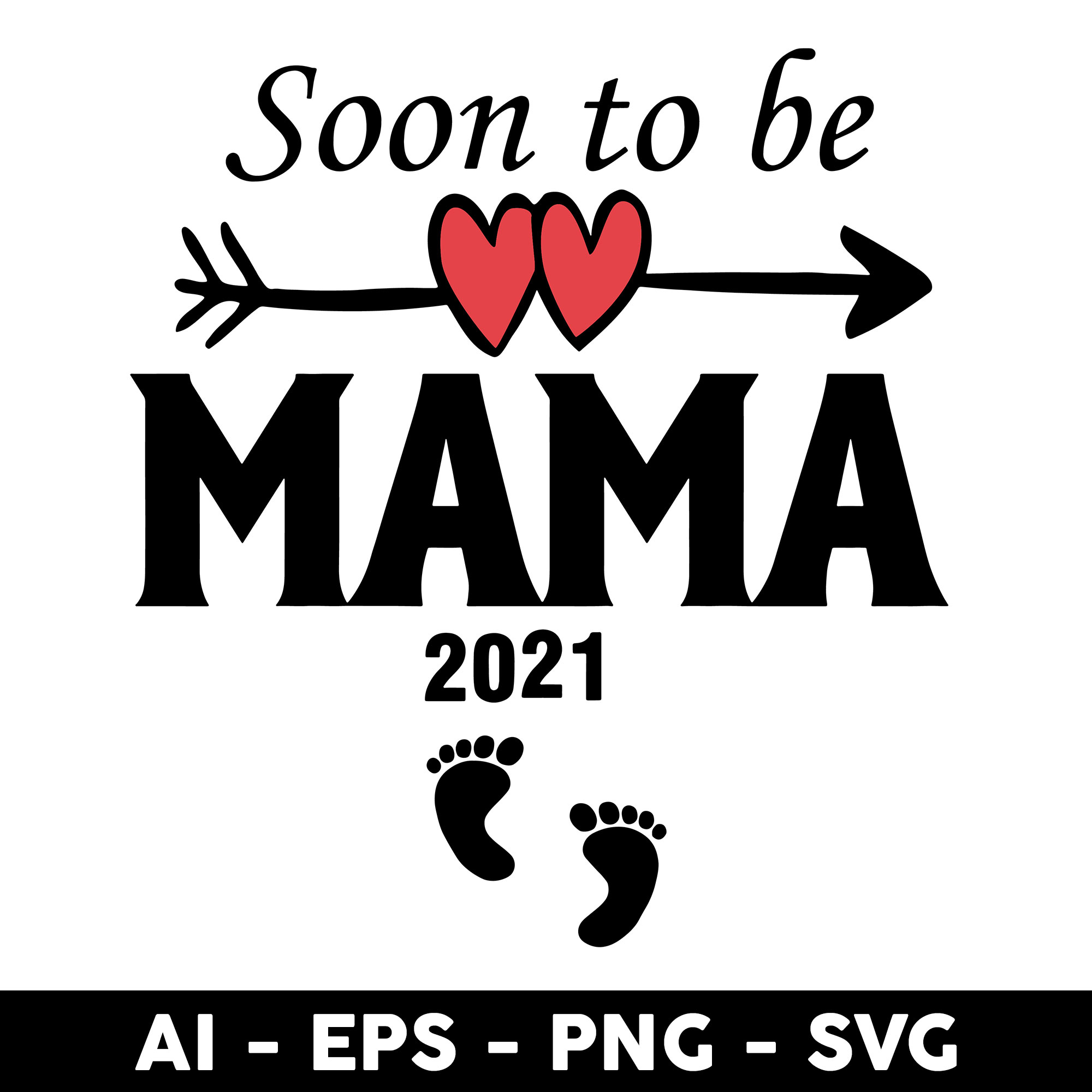 Soon To Be Mama 2021 Svg, Mama Svg, Mother's Day Svg, Png Dx | Inspire ...