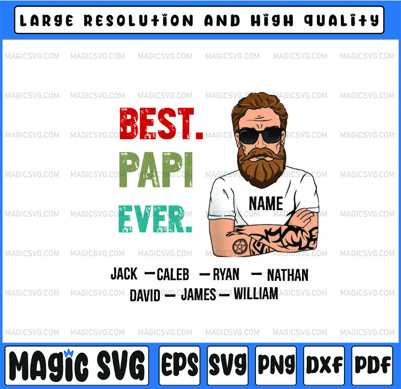 Personalized Name Best Papi Ever Png, Papi Png For Sublimati - Inspire ...