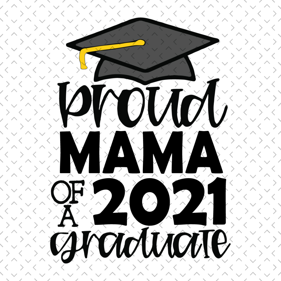 Proud Mama Of A 2021 Graduate Svg, Mothers Day Svg, Proud Ma - Inspire ...