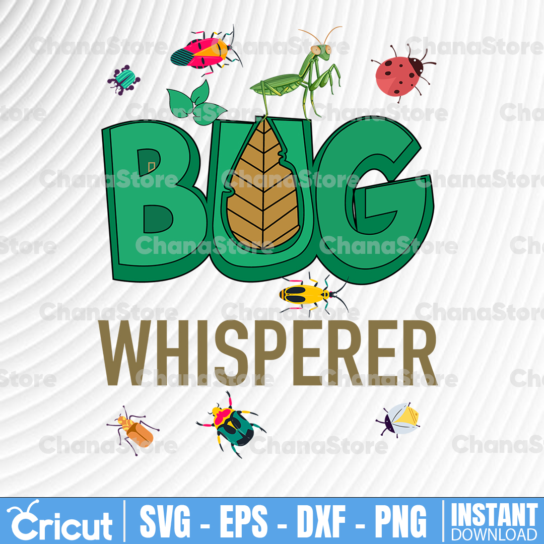 Bug Whisperer PNG | Cool Outdoor And Entomology Funny Gift p | Inspire ...