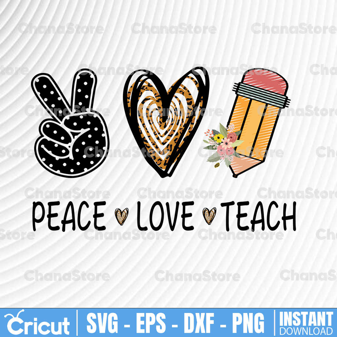 Peace Love Teach PNG , Back To School Png, Pencil Png, Teach - Inspire ...