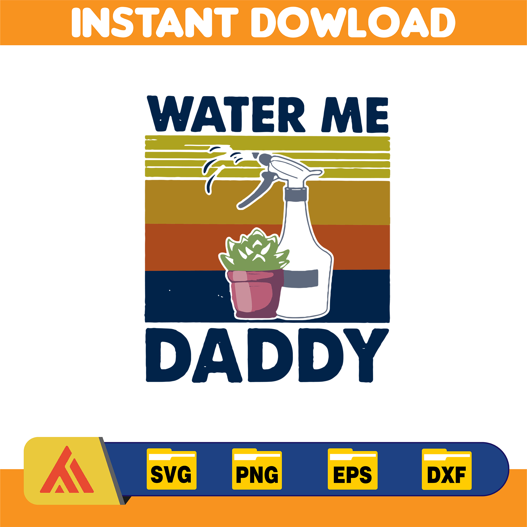 Water Me Dad svg, Father's Day Svg, Dad Quotes Svg, Png Clip | Inspire ...