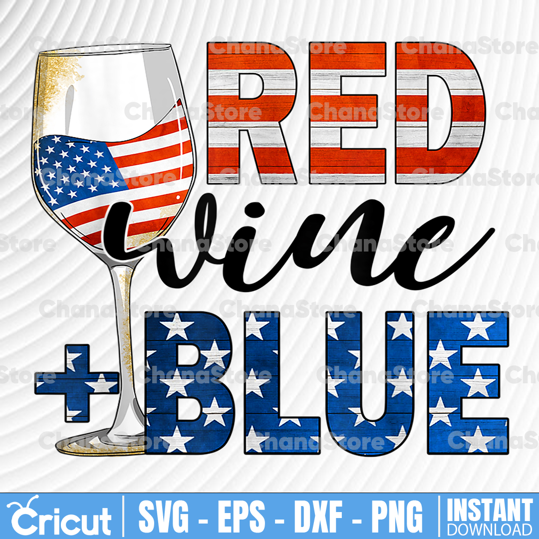 Red Wine Blue 4th July Png, 4th Of July PNG, Patriotic Wine | Inspire ...