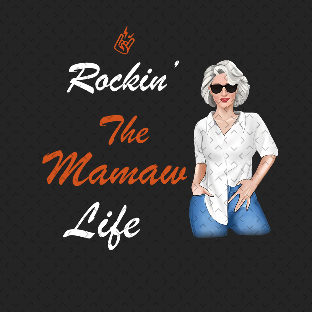 Rockin The Mamaw Life Png, Mothers Day Png, Mamaw Life Png, - Inspire ...