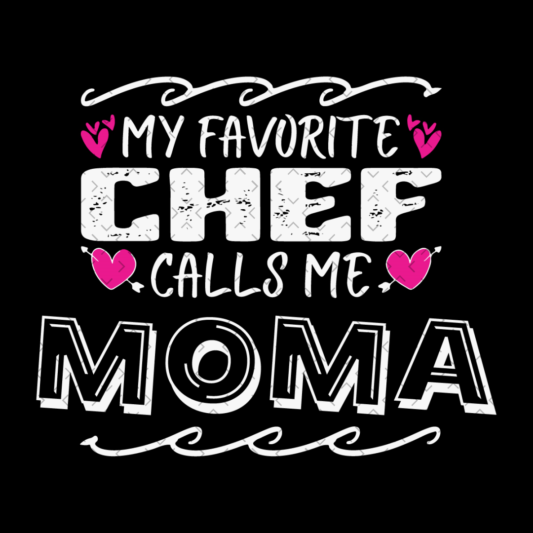 My Favorite Chef Calls Me Moma Svg, Mothers Day Svg, Chefs M | Inspire ...