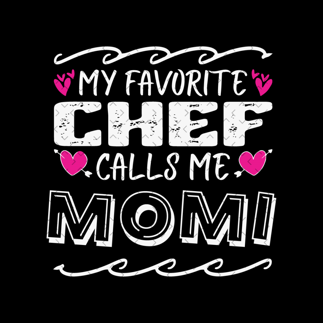 My Favorite Chef Calls Me Momi Svg, Mothers Day Svg, Chefs M | Inspire ...