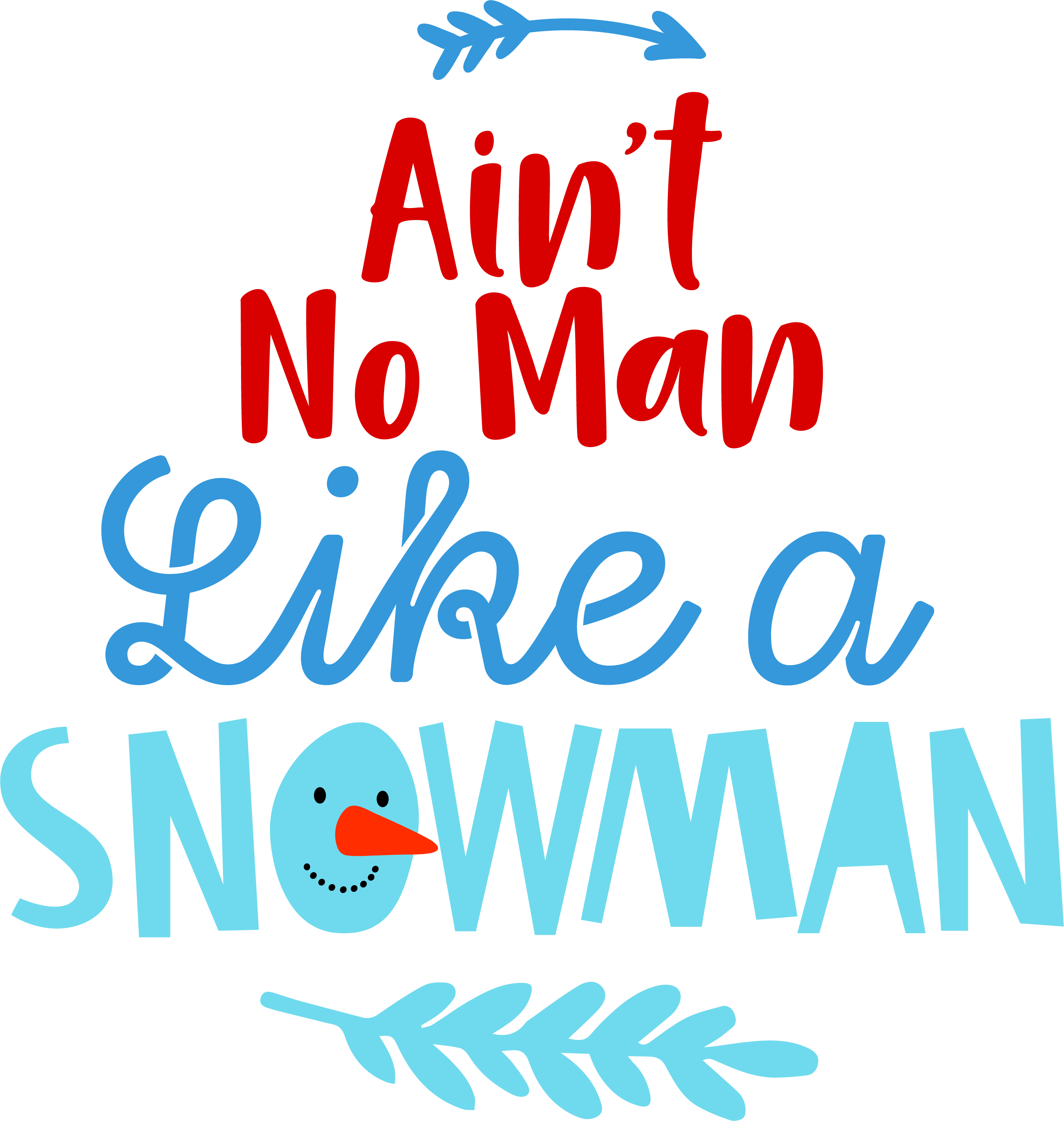 Aint No Man Like A Sn Svg Winter Svg Santa Svg Holiday M Inspire