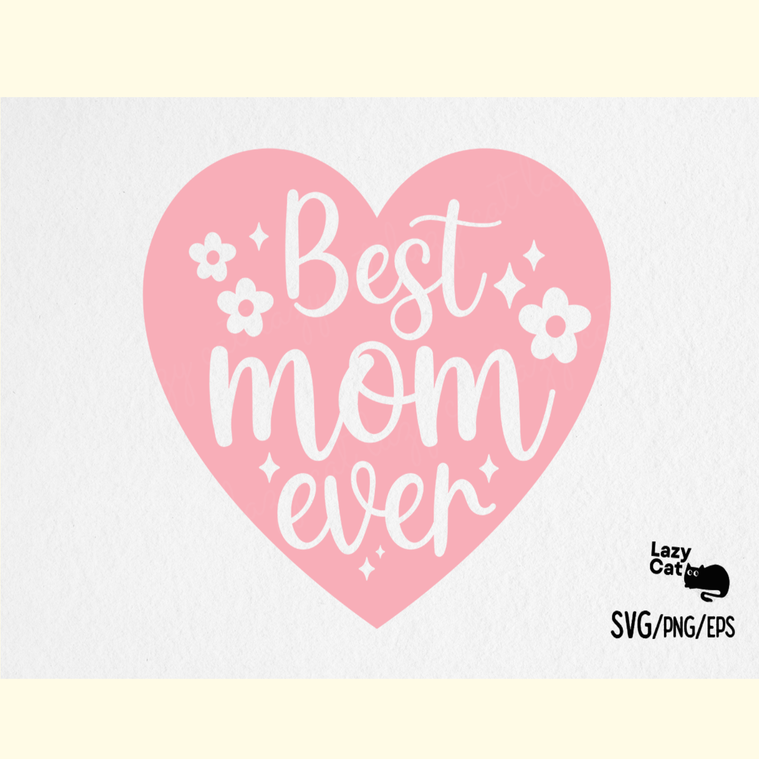Best Mom Ever Heart SVG Design | Inspire Uplift