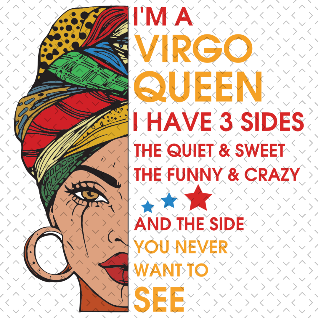 Im A Virgo Queen I Have 3 Sides Svg, Birthday Svg, Im A Virg | Inspire ...