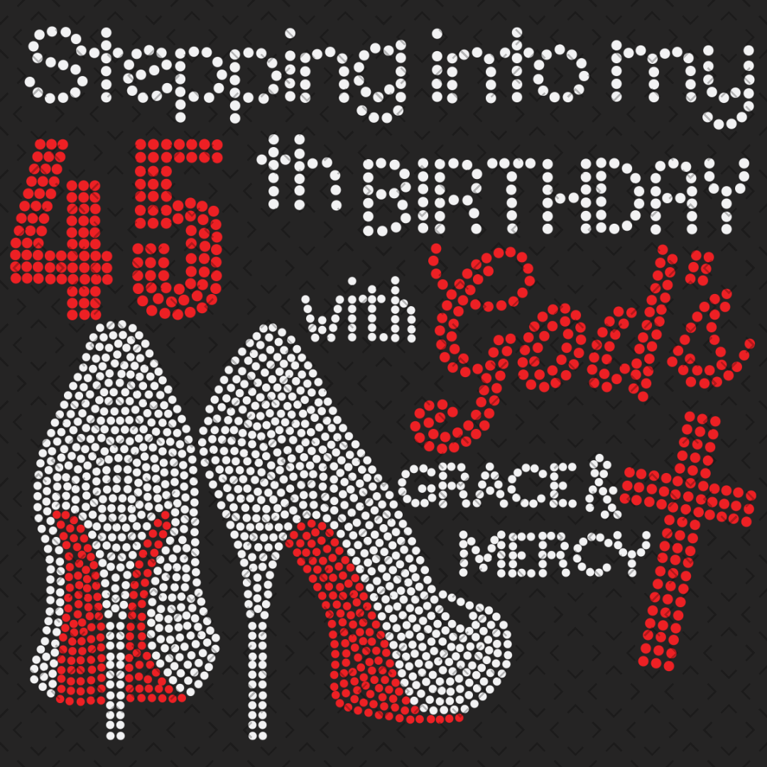 Stepping-Into-My-45th-Birthday-With-Gods-Space-And-Mercy-Svg | Inspire ...
