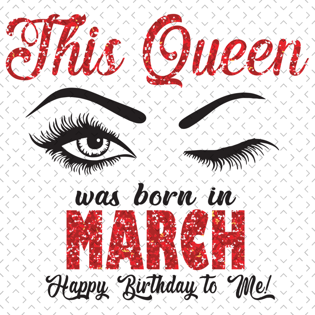 This Queen Was Born In March Svg, Birthday Svg, Born In Marc - Inspire ...