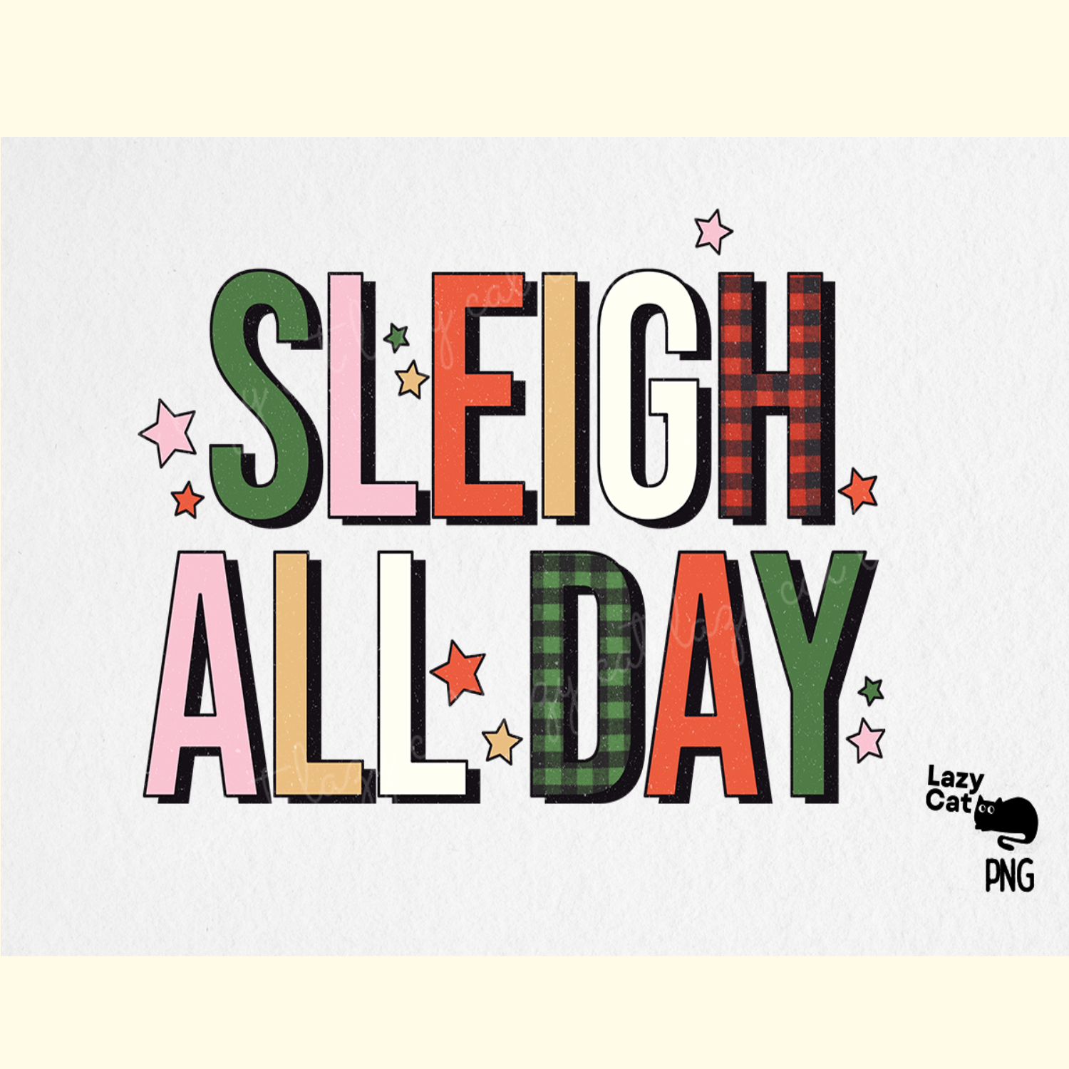 Sleigh All Day Christmas PNG Sublimation | Inspire Uplift