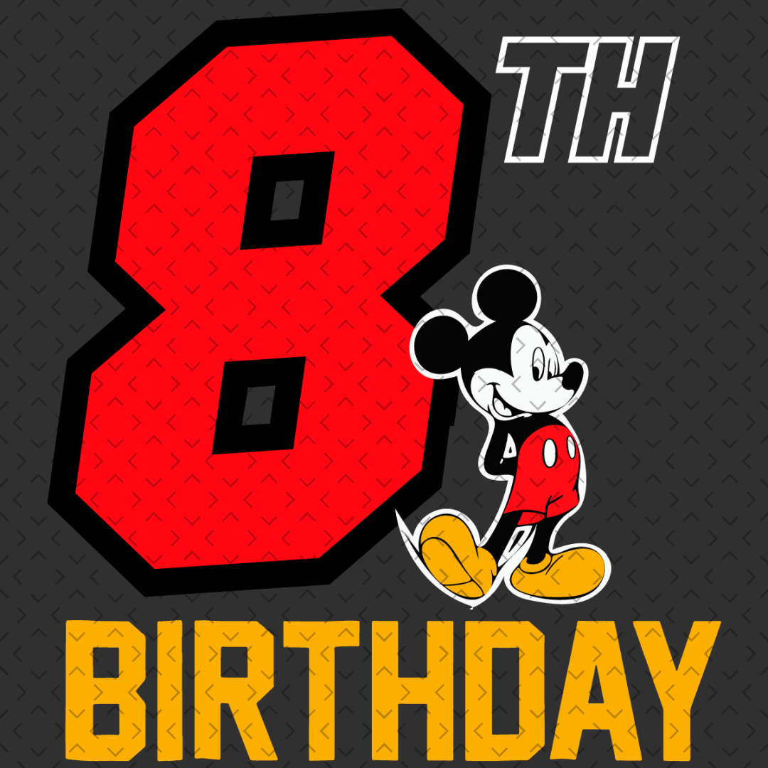 Mickey 8th Birthday Svg, Birthday Svg, 8th Birthday Svg, 8 Y | Inspire ...
