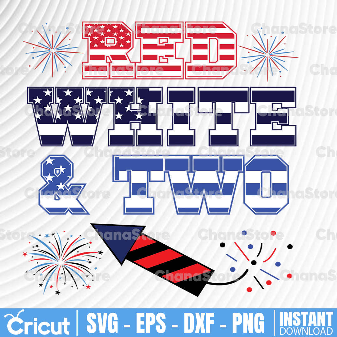 Red White and Two Svg, 2nd birthday Svg, Inderpendence Day, | Inspire ...