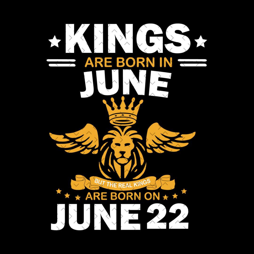 Real Kings Are Born On June 22 svg, Birthday svg, Kings Birt - Inspire ...