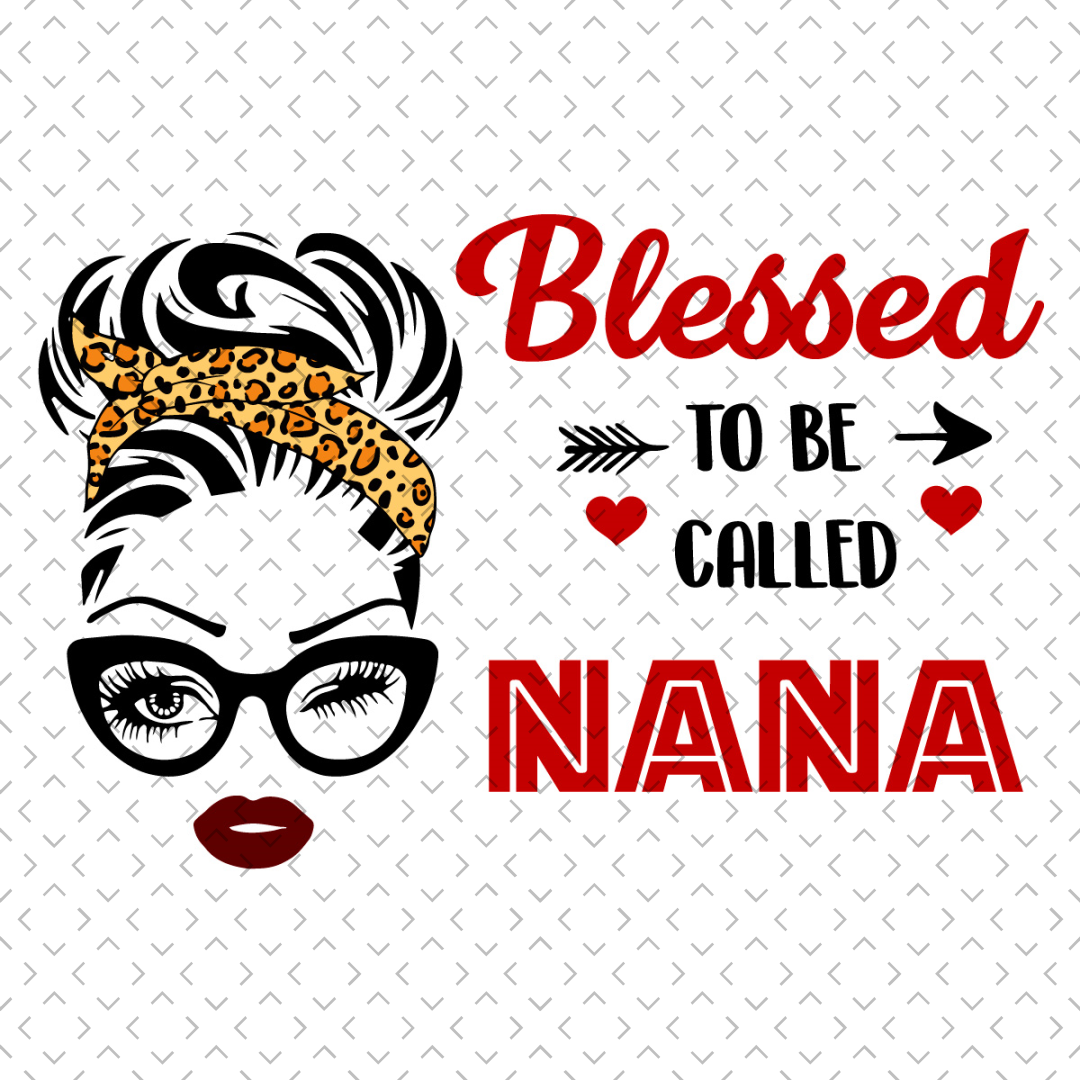 Blessed To Be Called Nana Svg, Mothers Day Svg, Mom Svg, Nan | Inspire Uplift