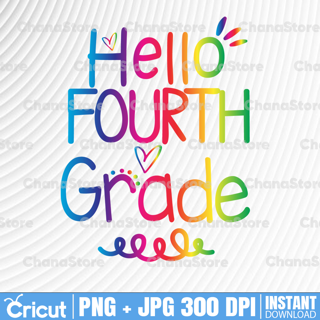 Hello 4th Grade Png, Fourth Grade Png, School Png, Tie Dye P - Inspire ...