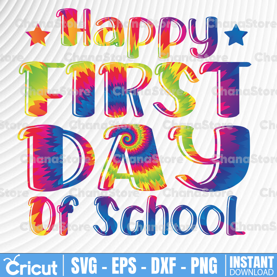Happy First Day Of School PNG, Back To School PNG, Tie Dye, - Inspire ...