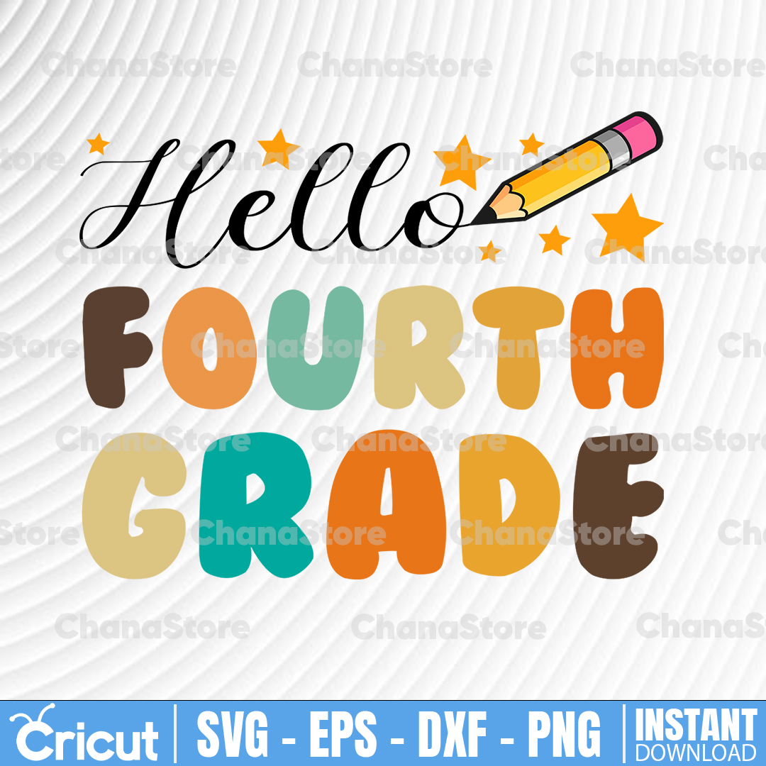 Hello Back To School SVG, Fourth Grade SVG, Back To School 4 - Inspire ...