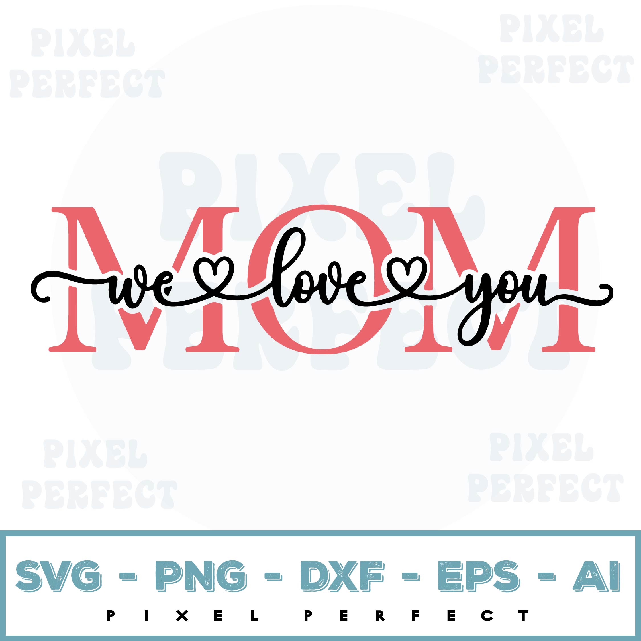 Mom We Love You Svg, Happy Mother's Day Svg, Mom Tile Svg, B | Inspire ...