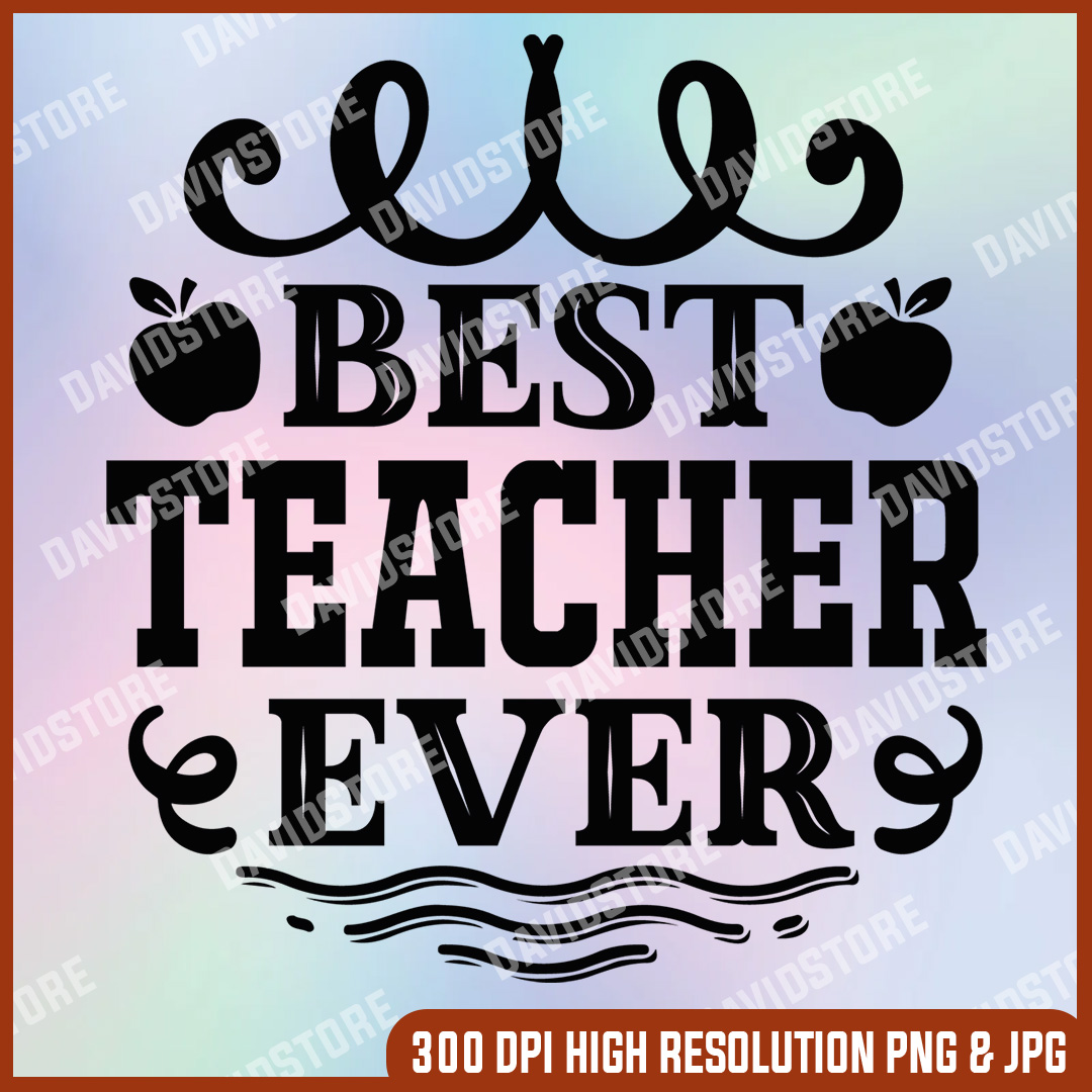 Best Teacher Ever SVG / Cut File / Cricut / Commercial use / | Inspire ...