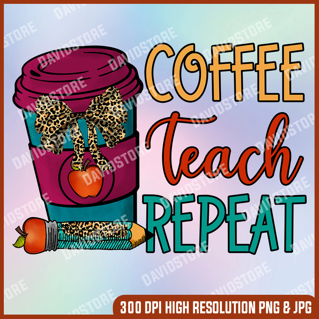 Coffee Teach Repeat PNG | Sublimation design | Leopard print | Inspire ...