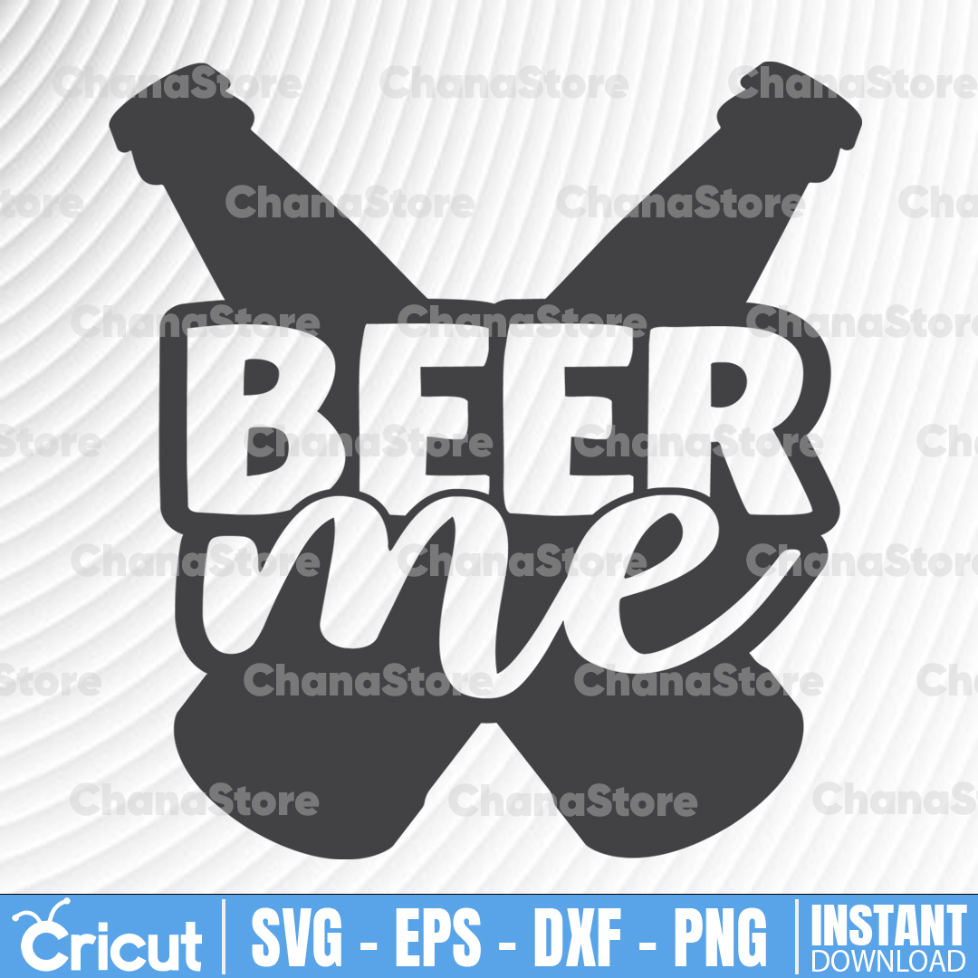 Beer me SVG, Beer quote, Cut File, Beer Quotes, Alcohol Bund - Inspire ...