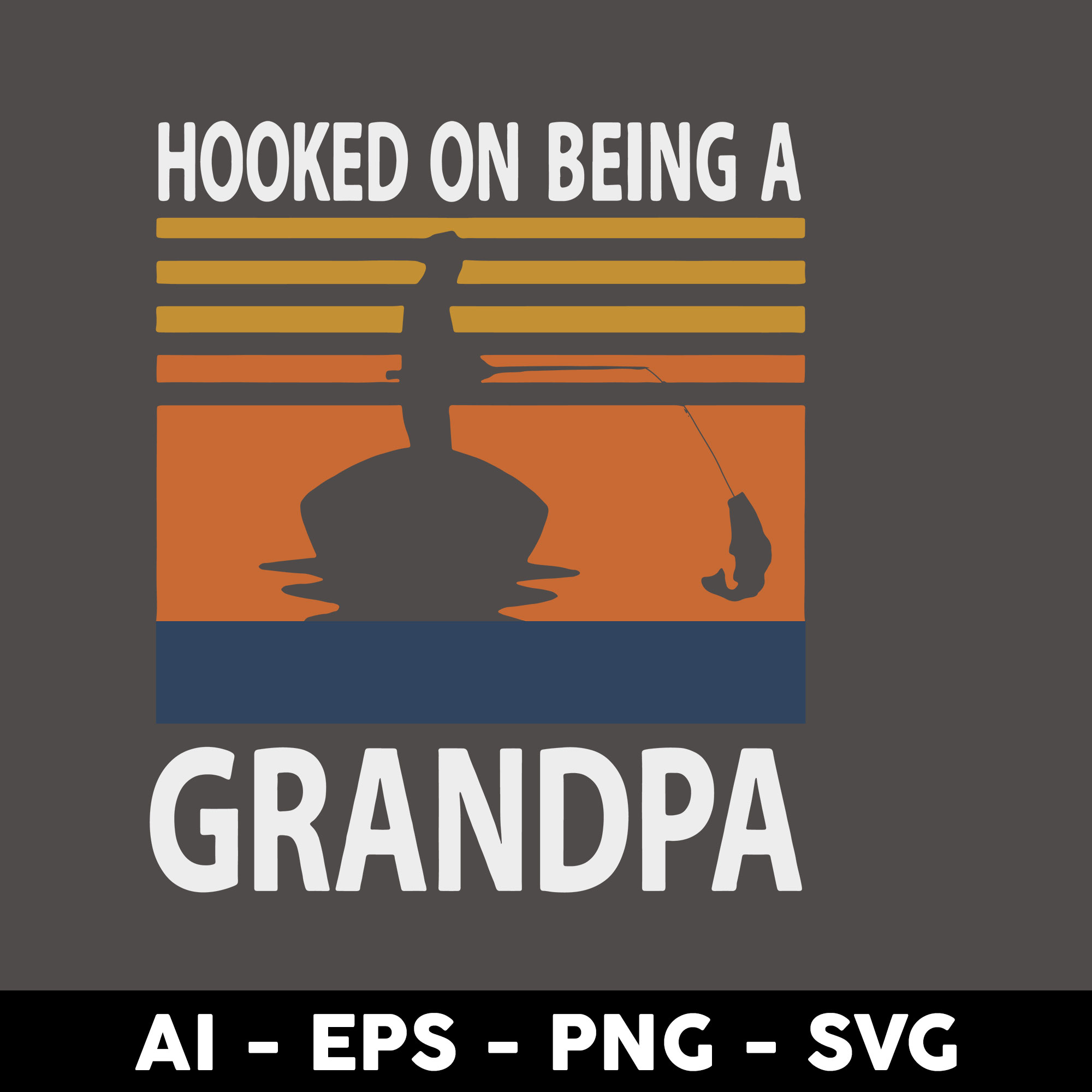 Hooked On Being A Grandpa Svg, Grandpa Svg, Dad Svg, Father' | Inspire ...