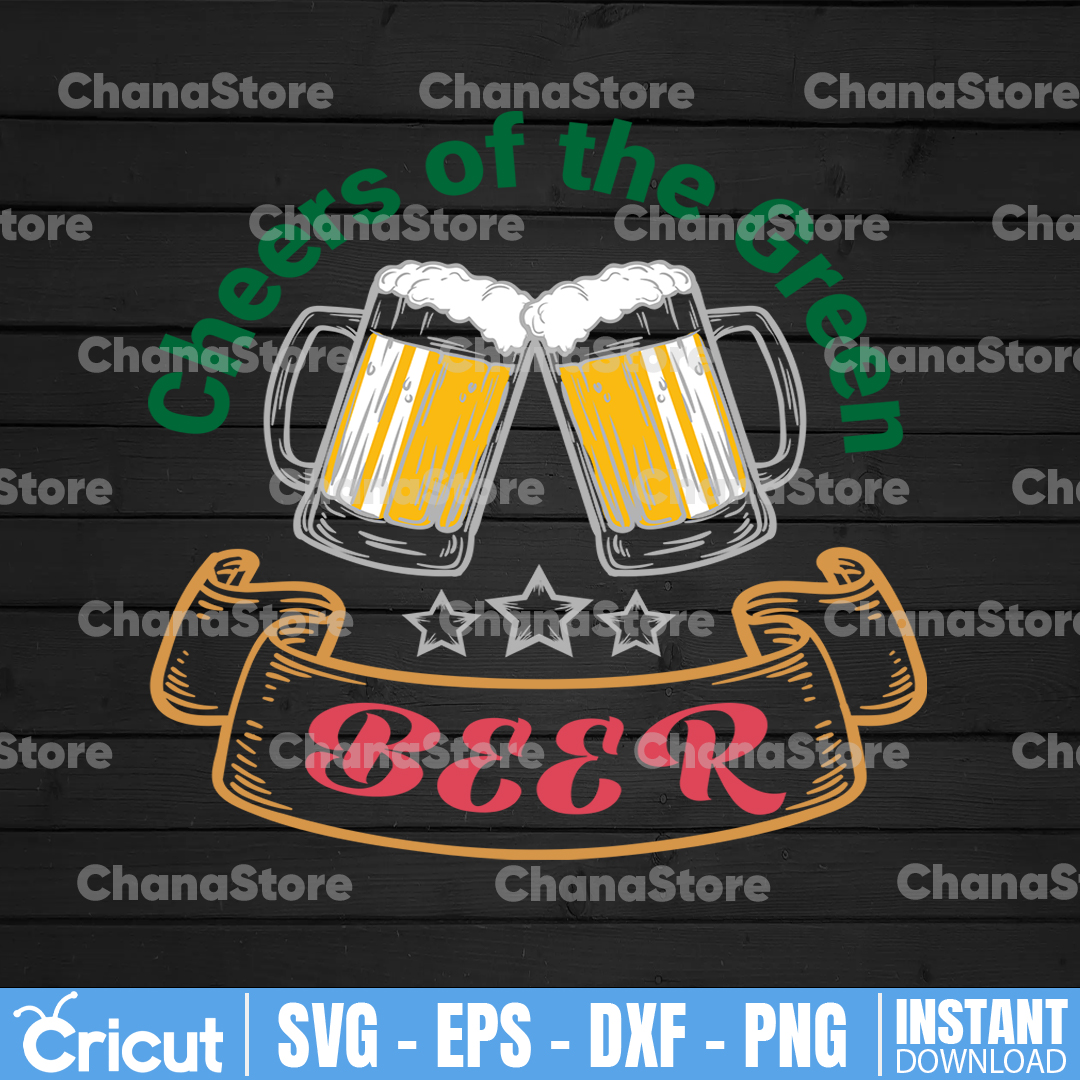 Cheers of The Green Beer, Funny beer quotes SVG, Beer saying | Inspire ...