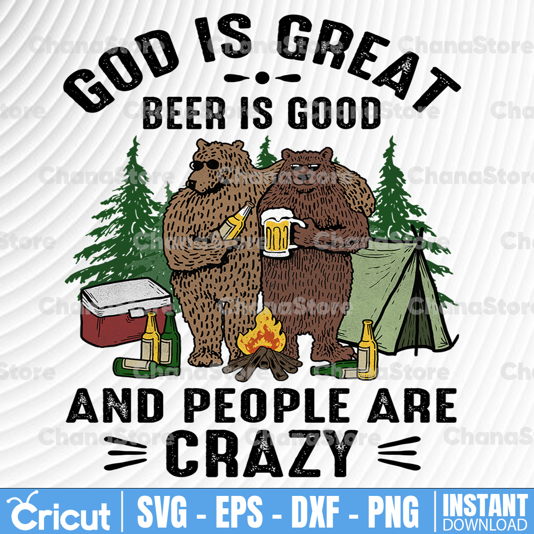 God Is Great Beer Is Good And People Are Crazy Png | Sublima | Inspire ...