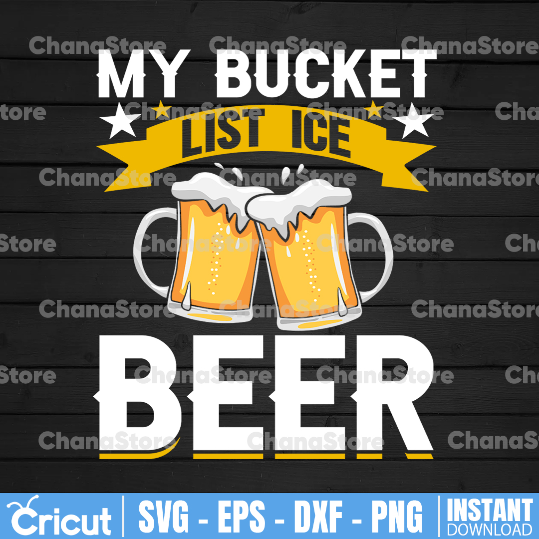My bucket list ice beer, Beer svg files for cricut, Beer quo | Inspire ...
