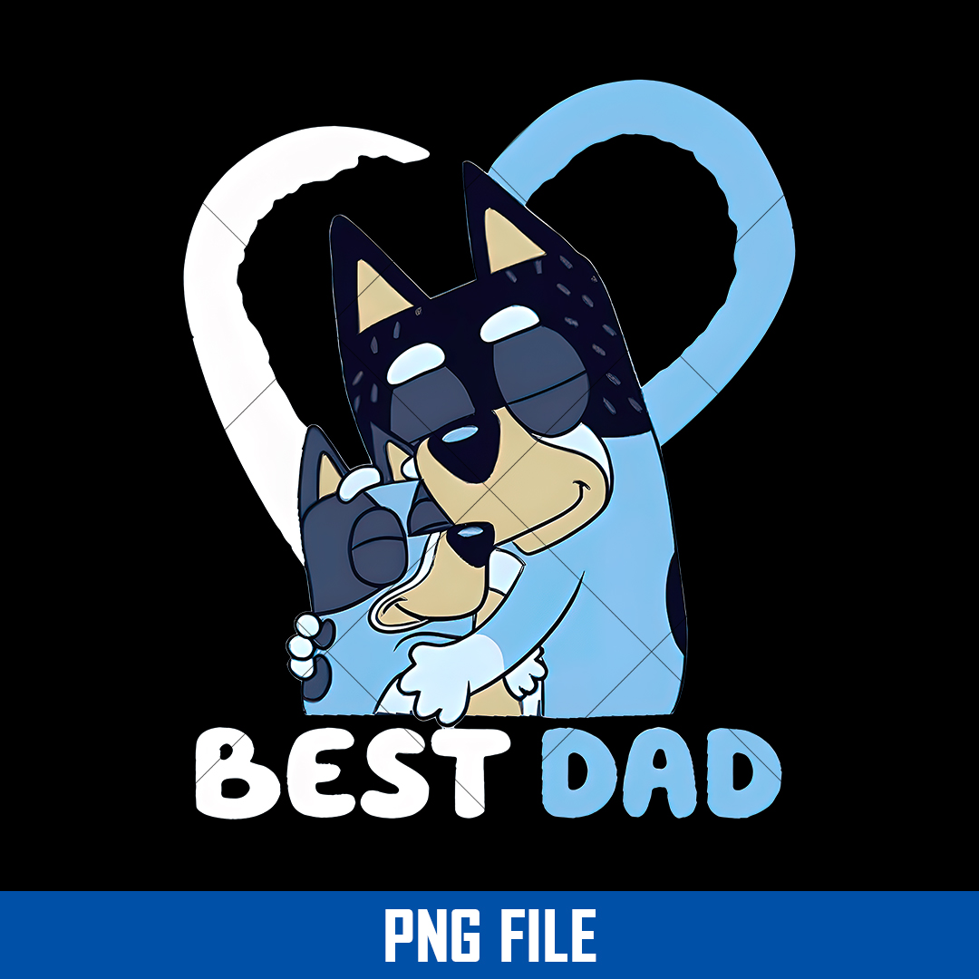 Bandit Best Dad Png, Bluey Bandit Dad Png, Bluey Father's Da | Inspire ...
