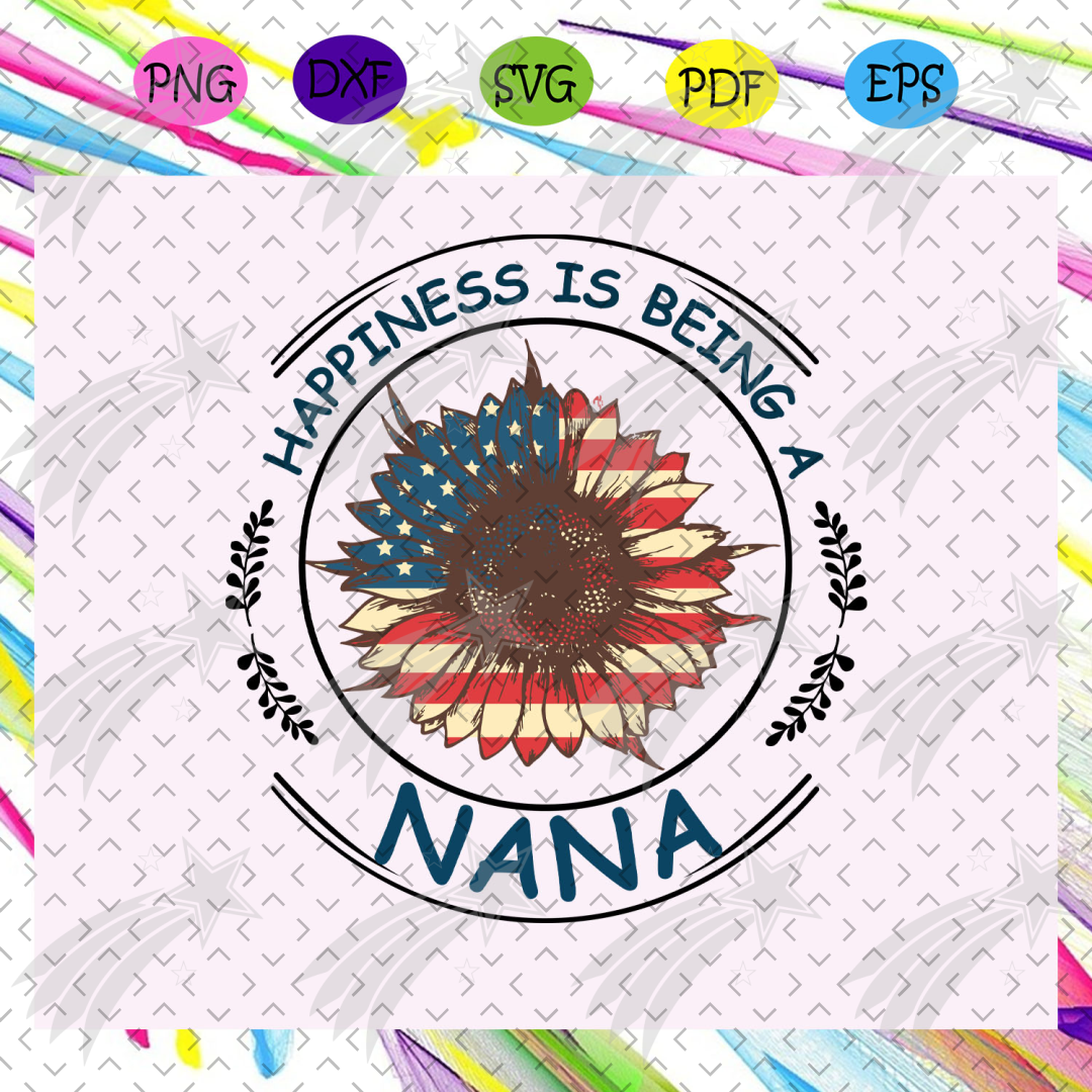 Happiness is being a nana, nana svg, nana shirt, nana gift, | Inspire Uplift