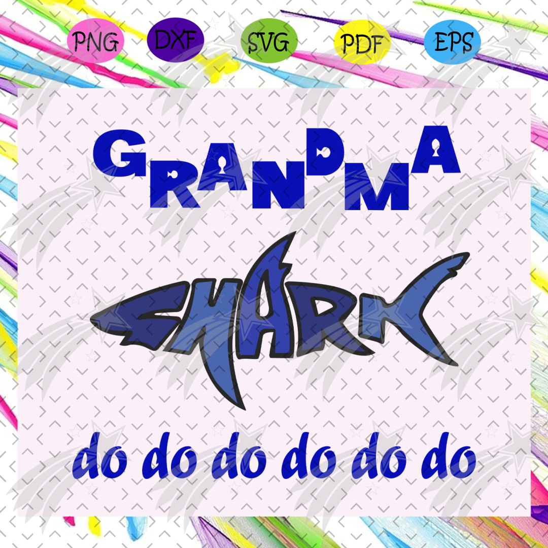 Grandma shark do do do, grandma shark svg, grandma svg, gran - Inspire ...