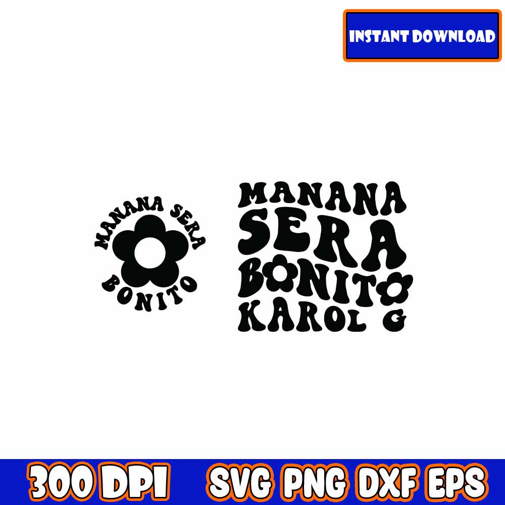Manana sera bonito svg bundle, karol g mana sera bonito with | Inspire Uplift